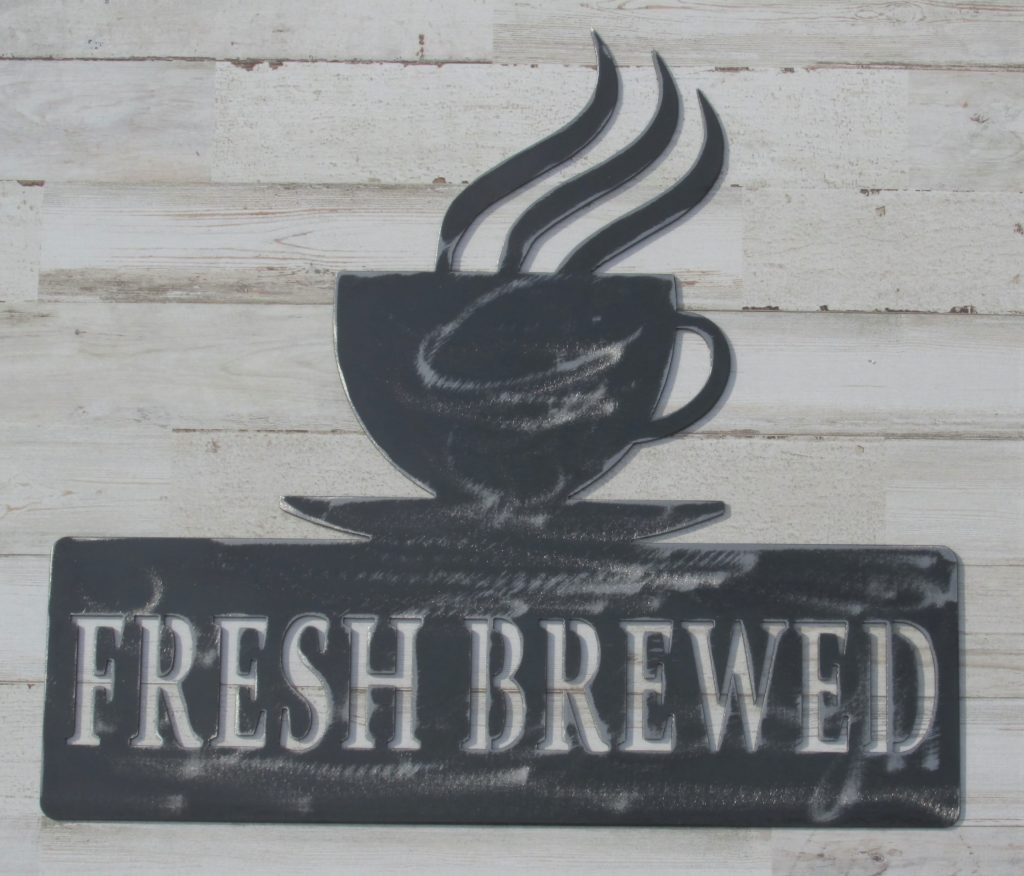 "Fresh Brewed" Coffee Metal Sign | Remington Steel Works